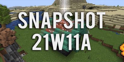 Minecraft Snapshot 21W11A | Alienware Arena
