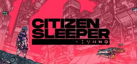 Citizen Sleeper | Alienware Arena